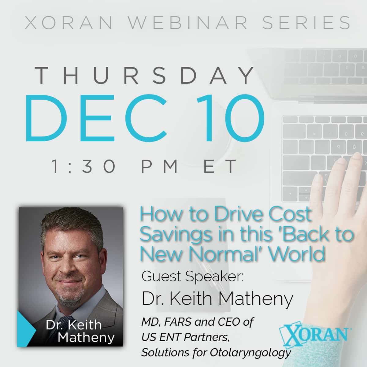 DR. KEITH MATHENY FEATURED ON XORAN WEBINAR SERIES - Xoran Technologies LLC