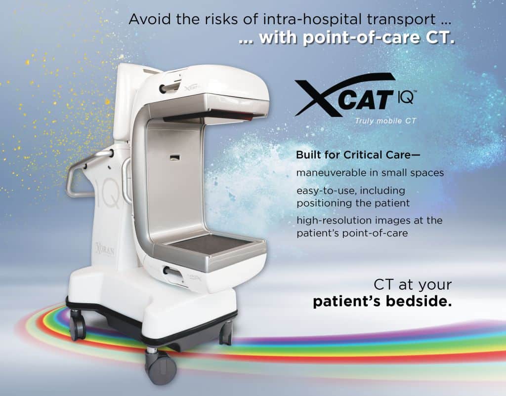 BRING CT TO YOUR PATIENT'S BEDSIDE - Xoran Technologies LLC