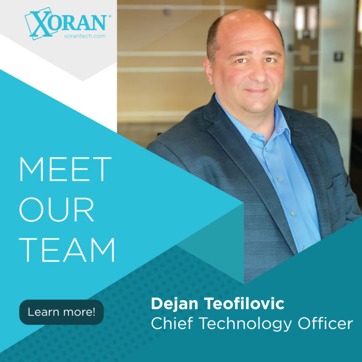 Xoran Promotes Dejan Teofilovic to Chief Technology Officer